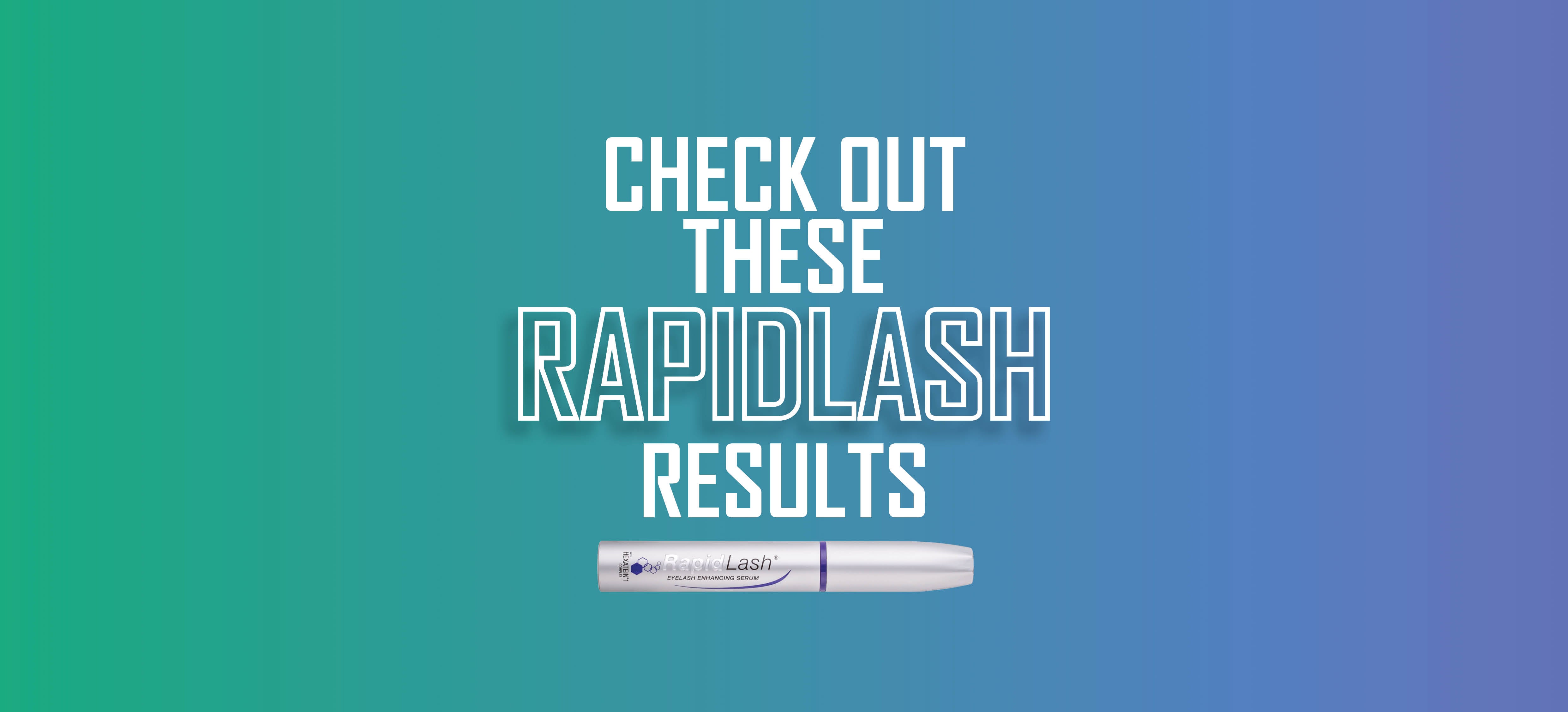 These results look gorgeous! – RapidLash UK